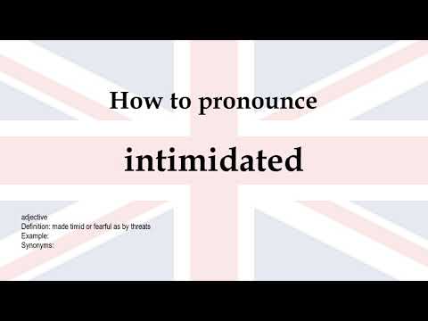 How to pronounce 'intimidated' + meaning