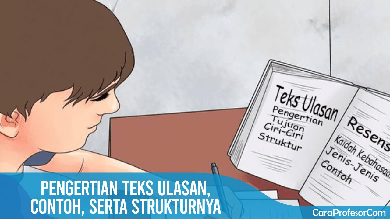 Pengertian Teks Ulasan, Contoh, serta Strukturnya