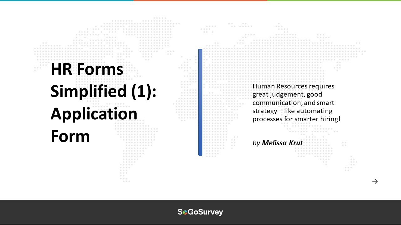 HR Forms Simplified: Part 1 - Application Form | Sogolytics (formerly SoGoSurvey)
