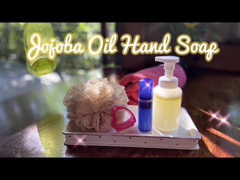 How to make: DIY Jojoba Oil Hand Soap 💖