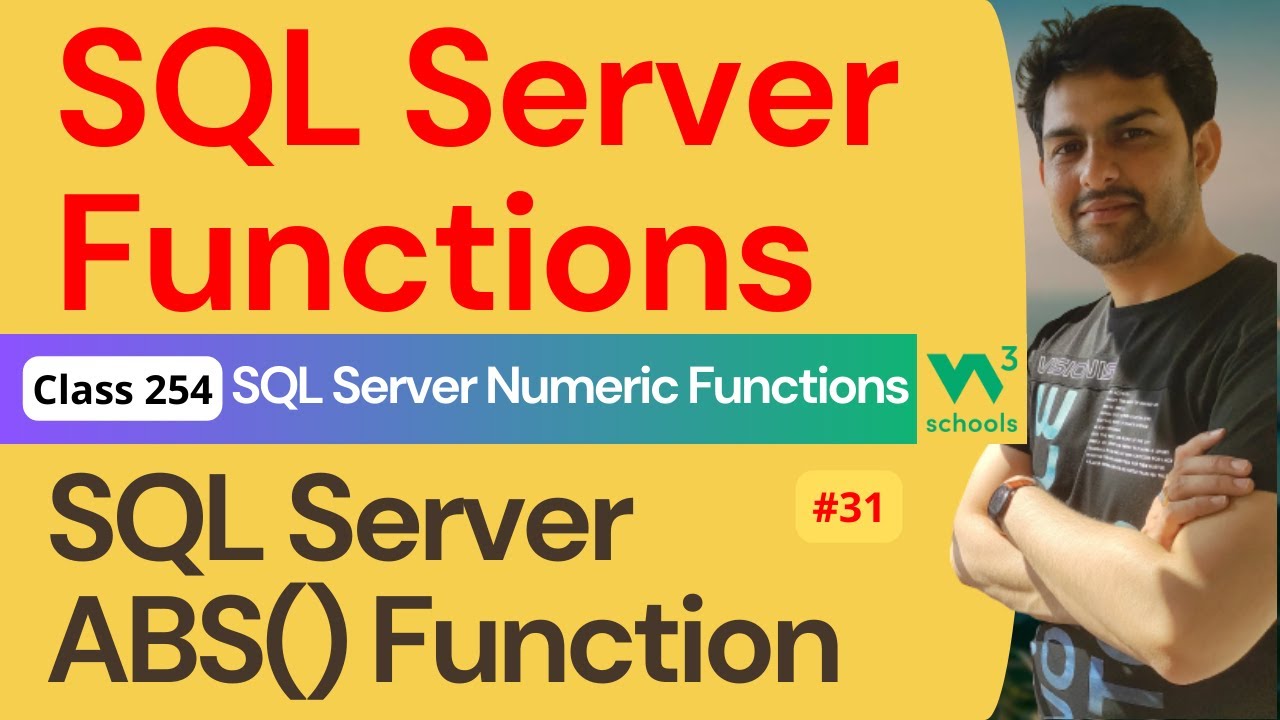 SQL Server Functions | SQL Server Numeric Functions - SQL Server ABS() Function #31 | 254. W3Schools