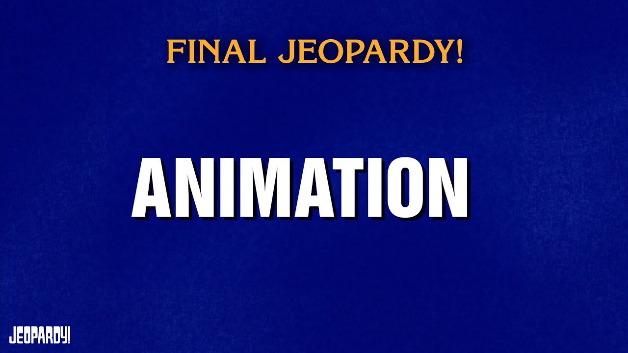 Animation | Final Jeopardy! | JEOPARDY!