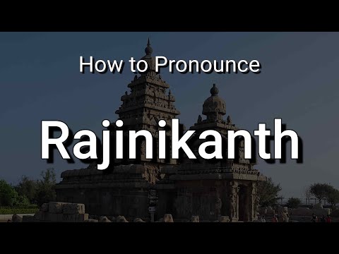 Rajinikanth - Pronunciation and Meaning