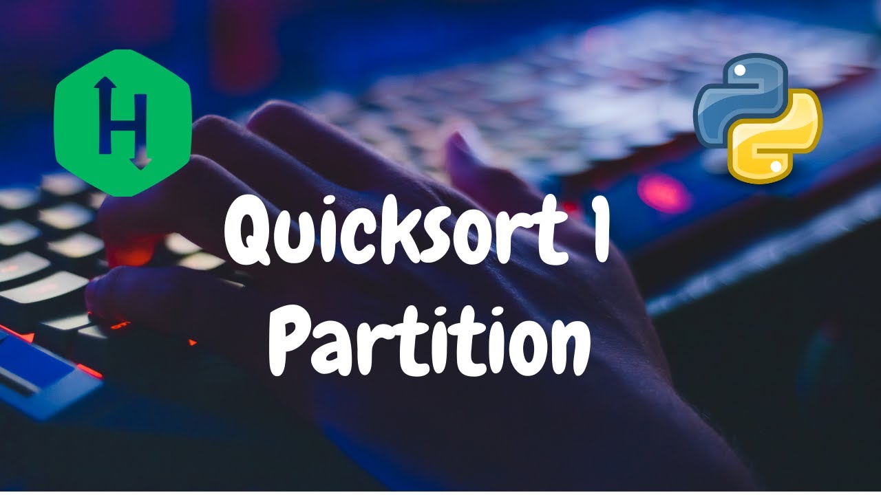 156 - Quicksort 1 - Partition | Sorting | Hackerrank Solution | Python