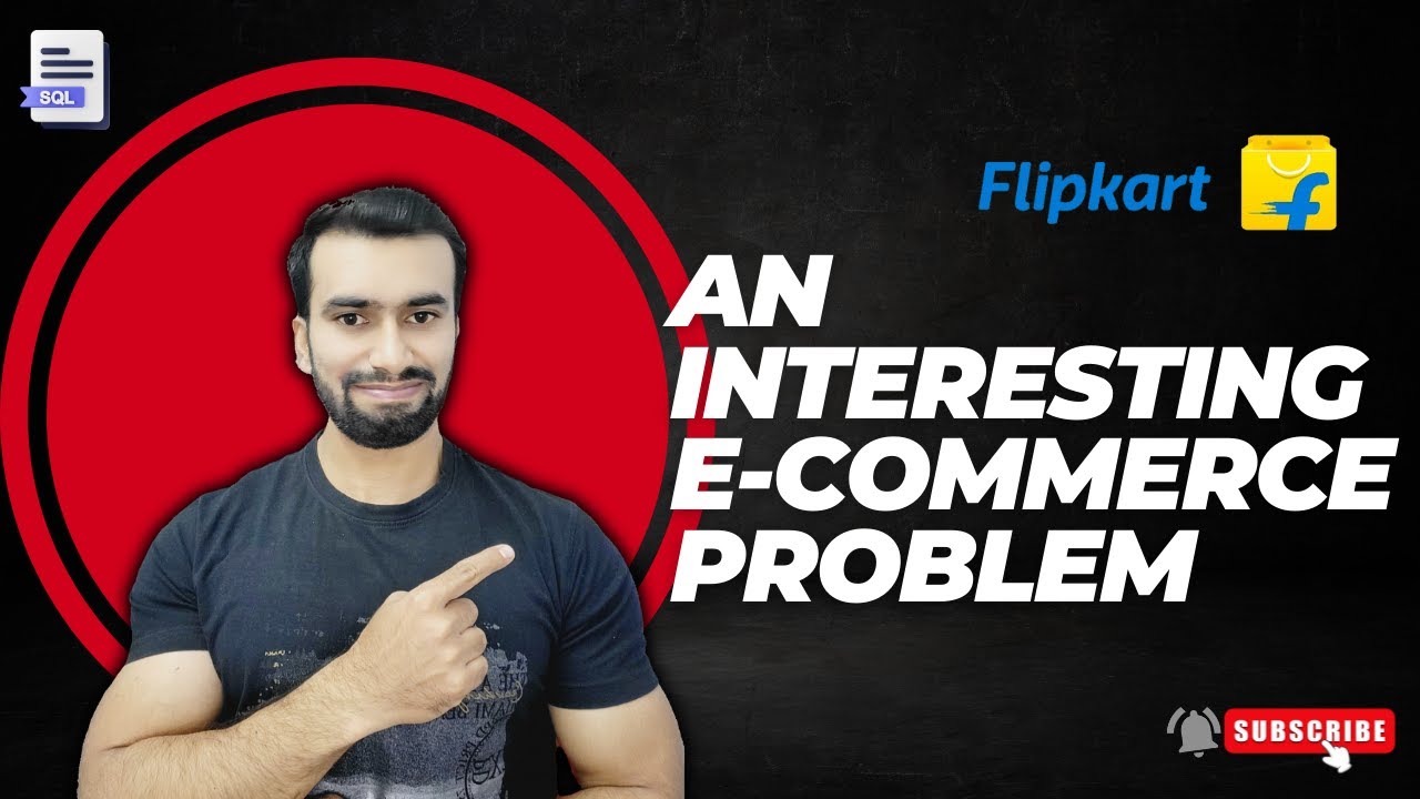 Flipkart | An Interesting Ecommerce Problem | Solved using SQL