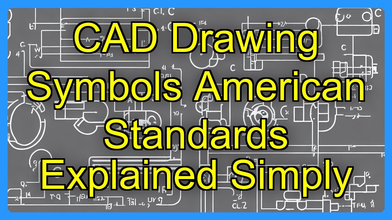 CAD Drawing Symbols American Standards Explained Simply