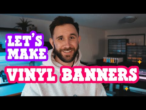 LET'S MAKE VINYL BANNERS + How I Started My Print Business