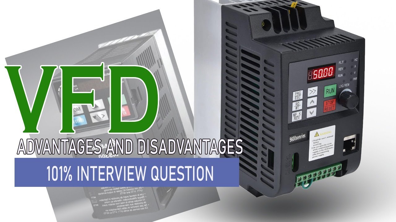 Advantages & Disadvantages of VFD | Variable Frequency Drive | Important Interview Question | VFD