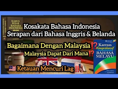 Kosakata Serapan Bahasa Inggris. || Malaysia Dapat Dari Mana ⁉️ Tetangga Ketauan Mencuri.
