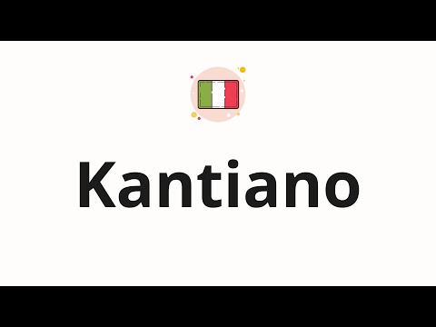 How to pronounce Kantiano