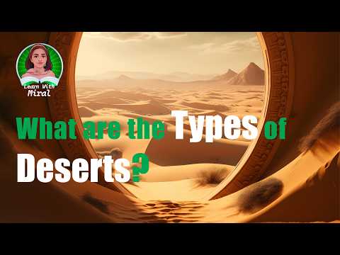 Types of Deserts | 4 different types of deserts #deserts #desertstypes