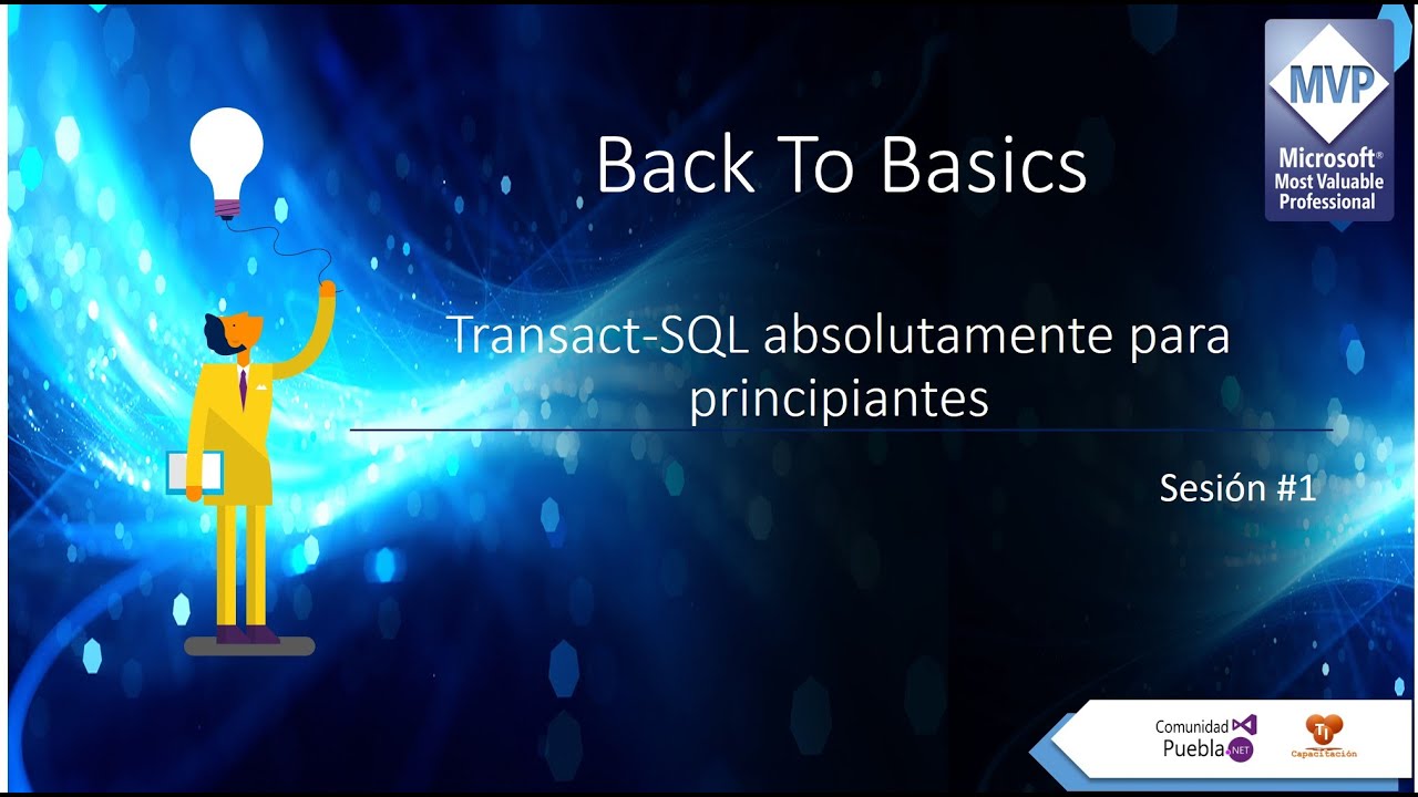 Transact-SQL absolutamente para principiantes - Sesión #1
