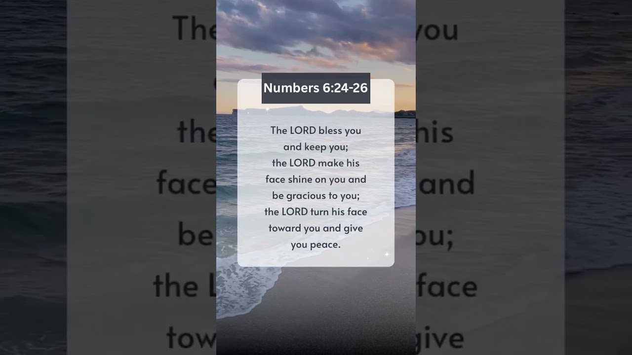 THE LORD Bless you and keep you ( Numbers 6:24-26)