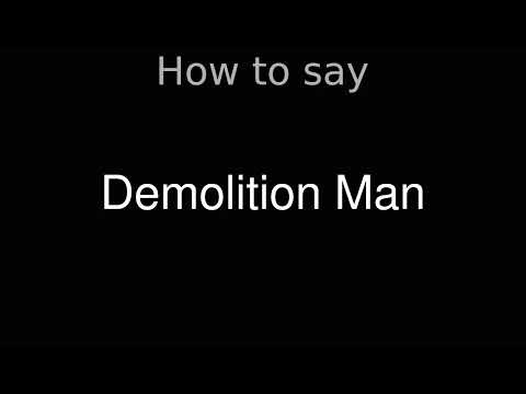 How to Pronounce correctly Demolition Man (Movie)