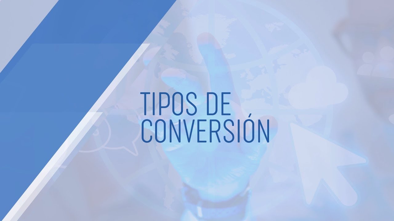 Tipos de conversión