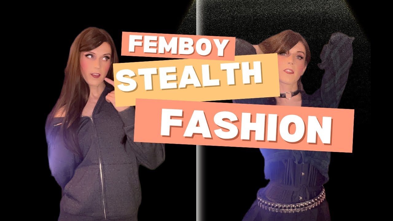 Femboy Fashion: Stealthboy Style!