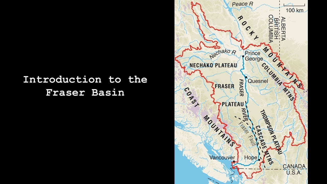 Fraser River Virtual Field Trip: The Fraser Basin