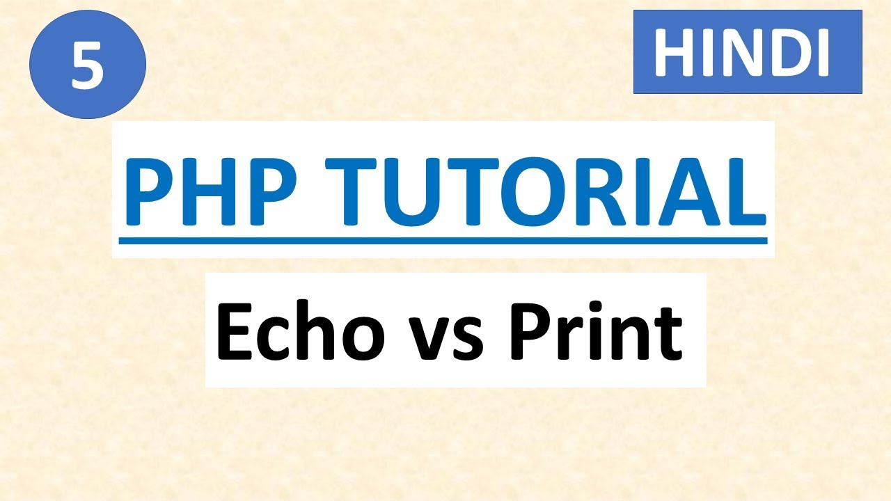 echo vs print statement | #5 PHP Tutorial for Beginners in HINDI