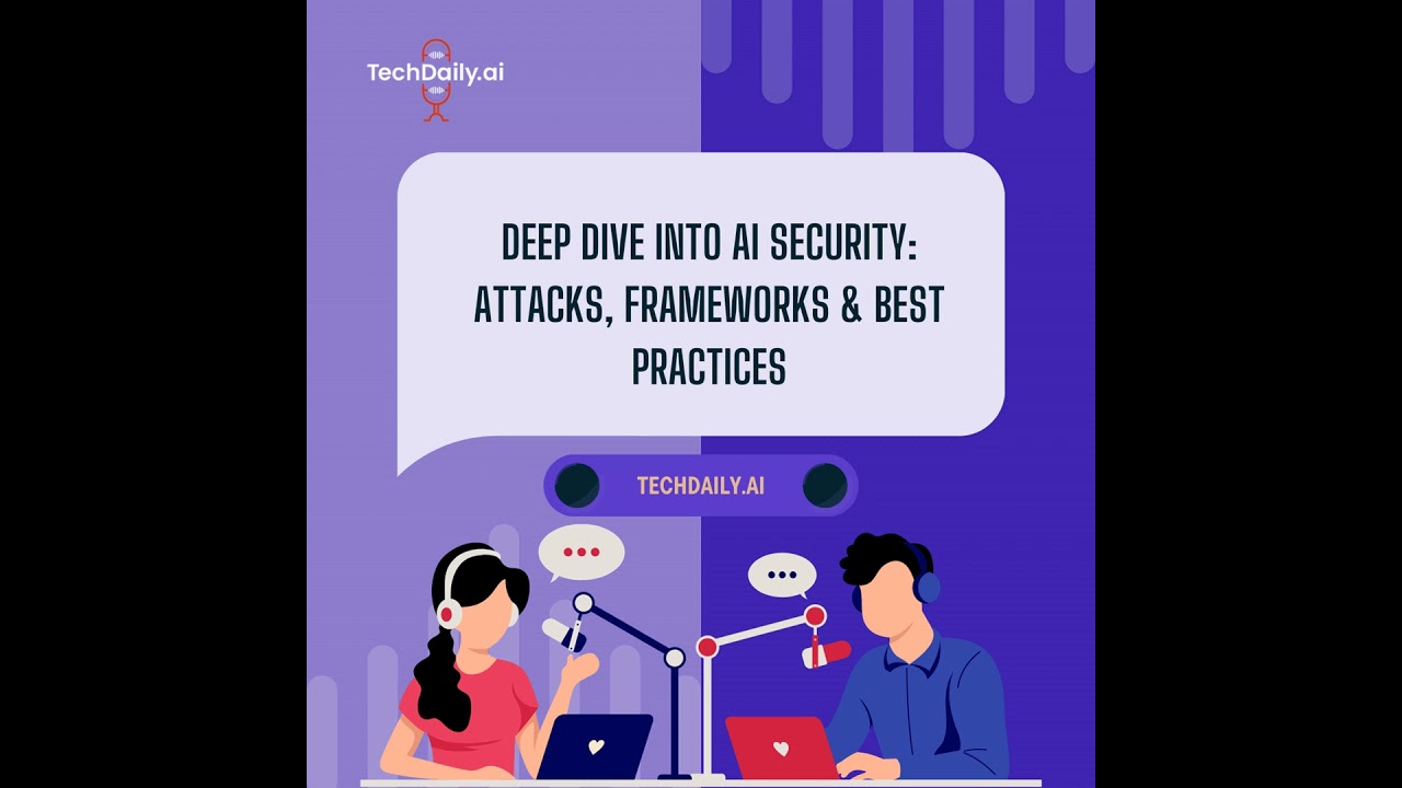 Deep Dive into AI Security: Attacks, Frameworks & Best Practices