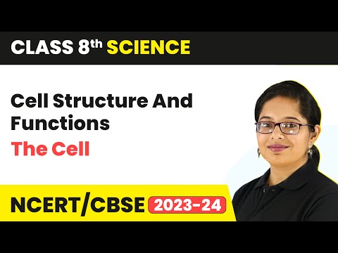 The Cell - Cell Structure and Functions - Science - Class 8- Magnet ...