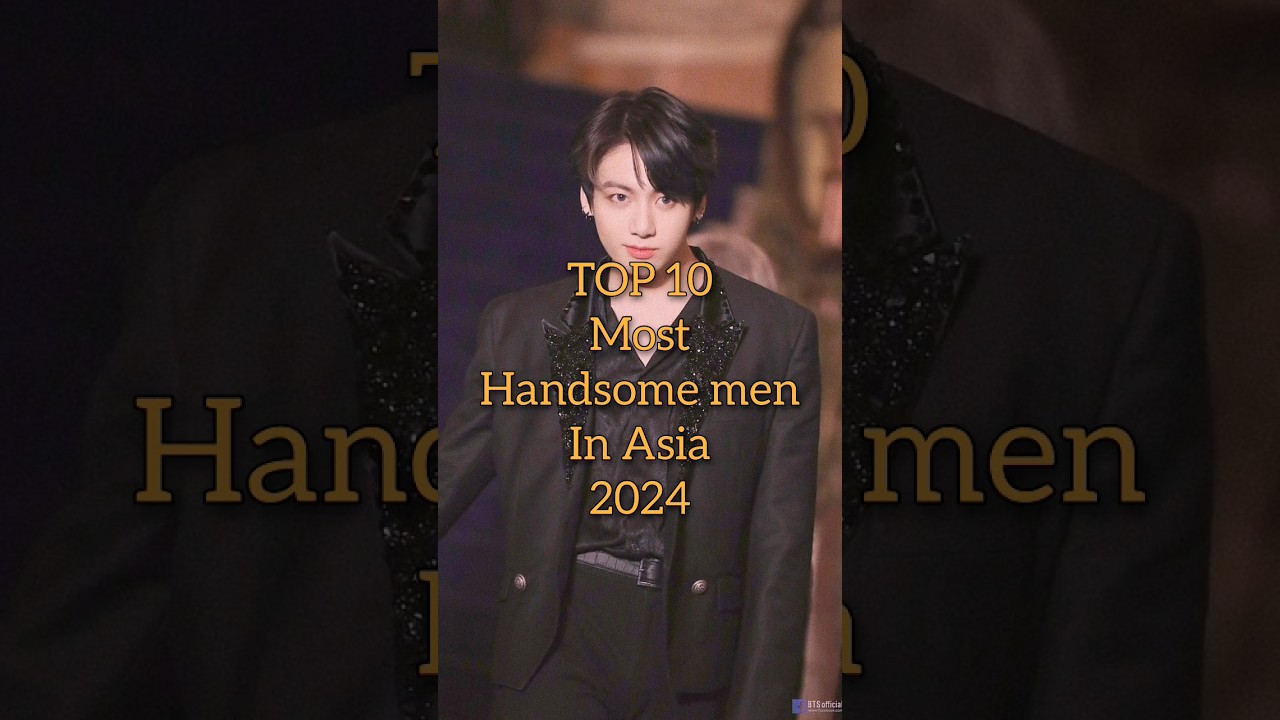 🤩🤩TOP 10 Most handsome men in Asia 2023 #top10 #shorts @Top_up05