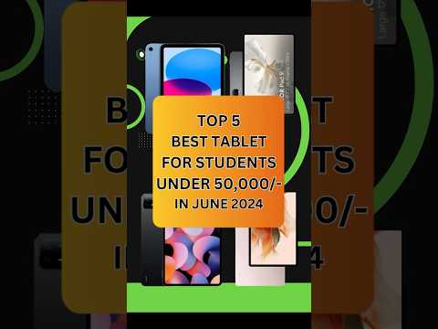 Top 5 Best Tablet For Students Under 50000 In June 2024 | #shorts #shortsvideo #youtubeshorts #tech