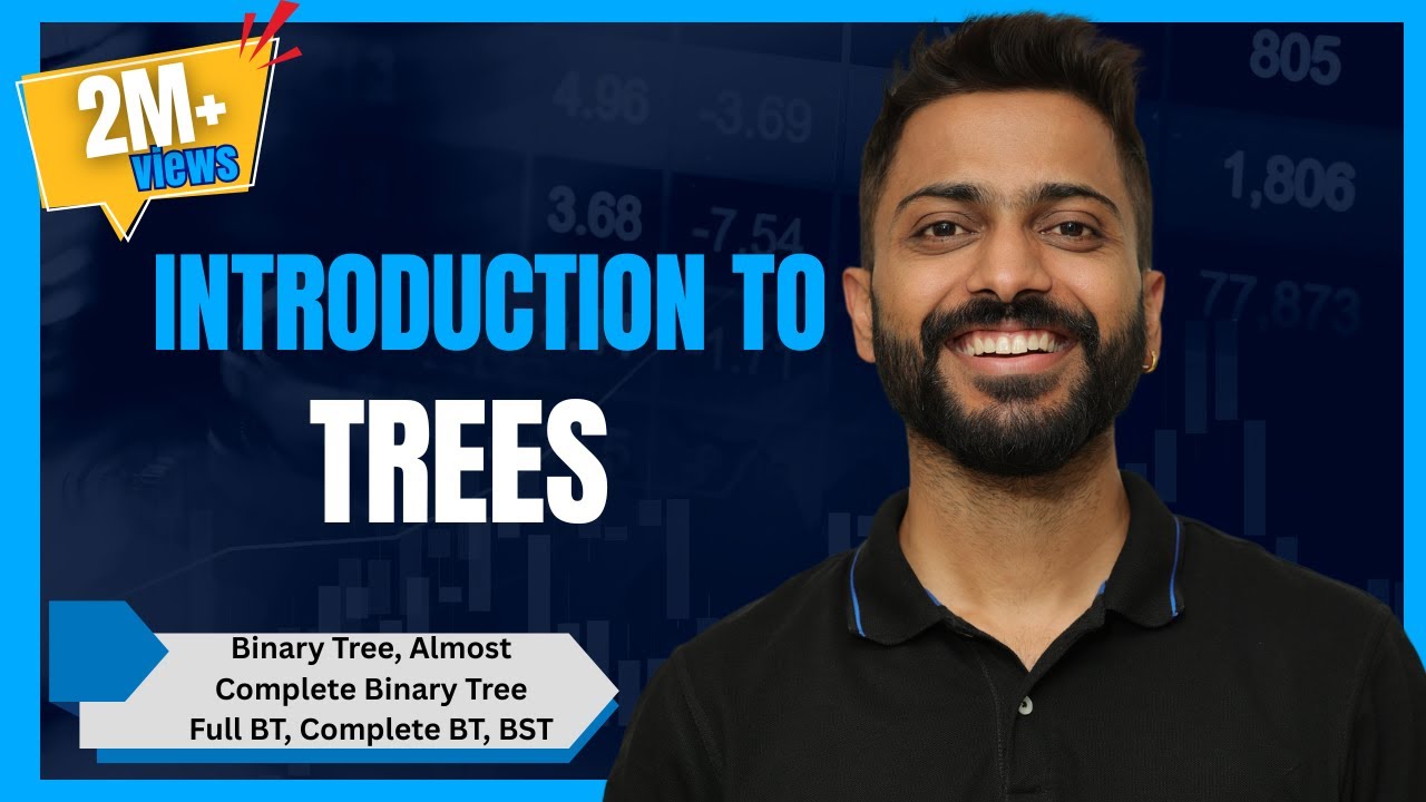 L-3.12: Introduction to Trees (Binary Tree, Almost Complete Binary Tree, Full BT, Complete BT, BST)