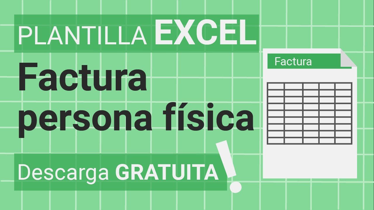 Plantilla de factura para persona física [Descarga GRATIS]