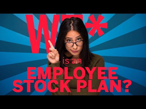 What is an Employee Stock Plan? | What the Finance