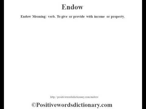 Endow definition | Endow meaning