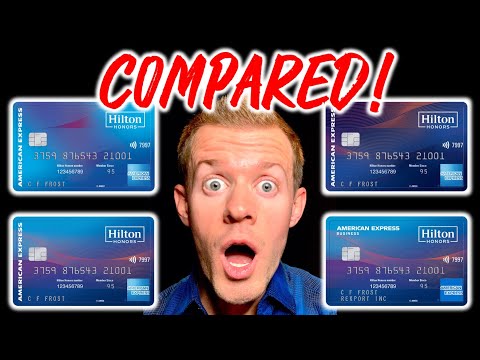 The 4 Hilton Honors Credit Cards REVIEW & COMPARISON!