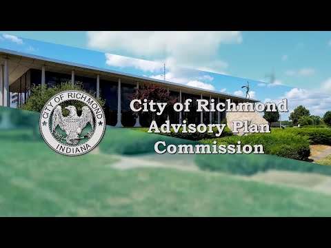 City of Richmond Advisory Plan Commission Meeting of June 25, 2025