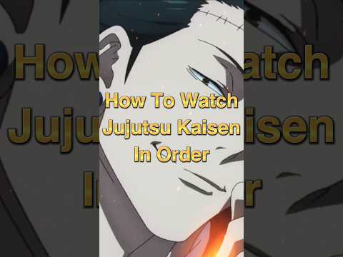 Jujutsu Kaisen Right Watch Order