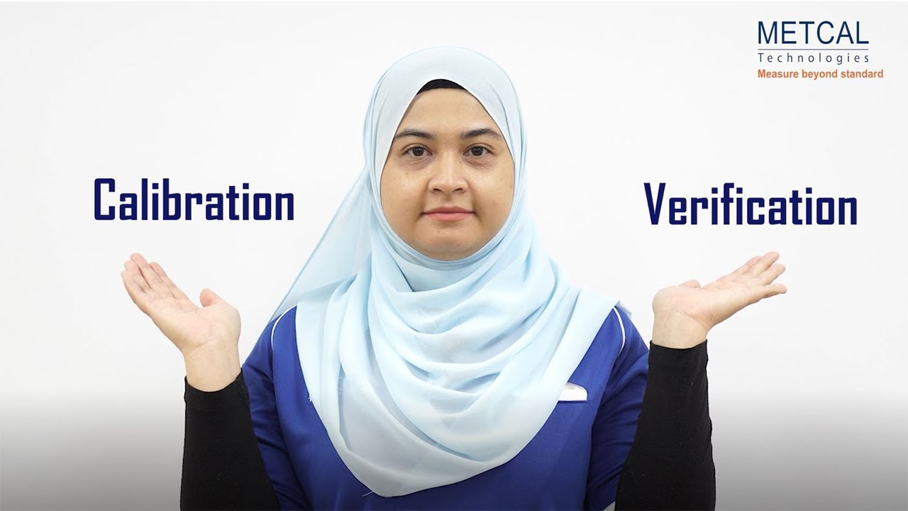 Metcal - The Difference Between Calibration and Verification