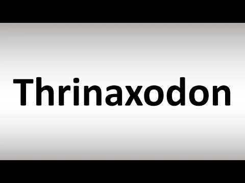 How to Pronounce Thrinaxodon