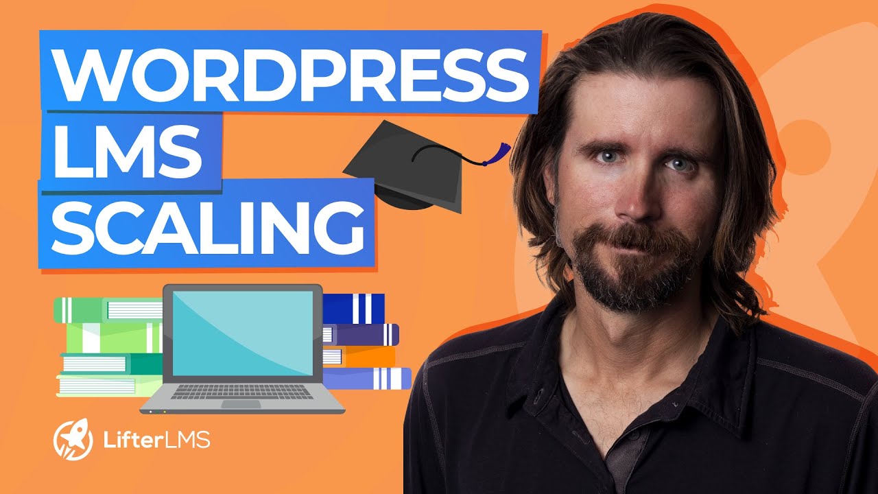 How to Scale the Power of Your WordPress LMS Website