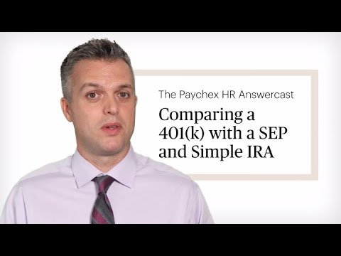 HR Answercast: Comparing a 401(k) with a SEP and Simple IRA