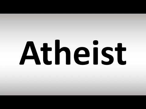 How to Pronounce Atheist