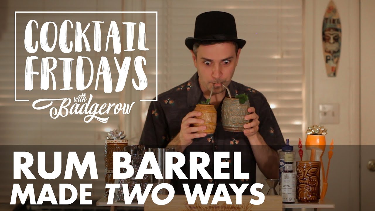Rum Barrel: Made TWO Ways | Cocktail Fridays