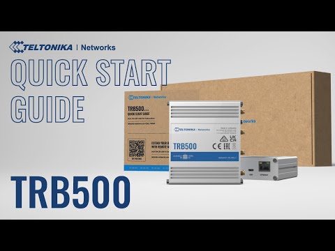 TRB500 - Industrial 5G Gateway | Quick Start Guide