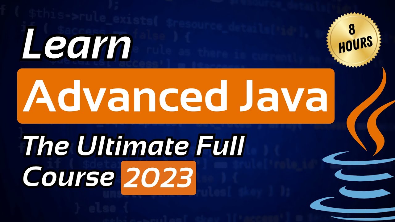 Advanced Java Programming A Comprehensive Full Course  ⭐  Advance JAVA Course