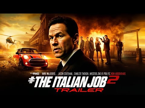 The Italian Job 2 (2026) – First Trailer | Mark Wahlberg & Charlize Theron |