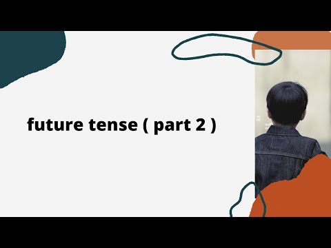 Learn & practice & enjoy : Learn english future tense ( part 2 )