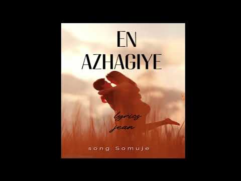 En Azhaglye: A Deep Dive into the Heart of Tamil Music