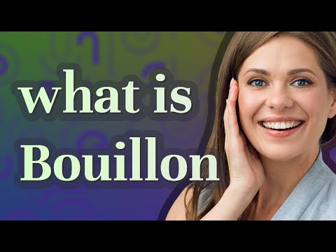 Bouillon | meaning of Bouillon