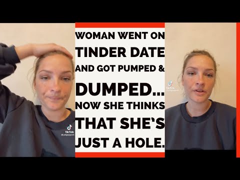 Woman went on tinder date and got pumped & dumped… now she thinks that she’s just a hole.