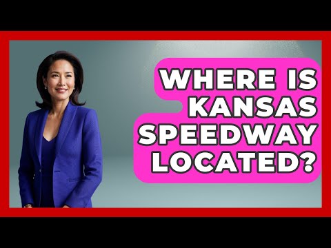 Where Is Kansas Speedway Located? - Pit Stop Chronicles