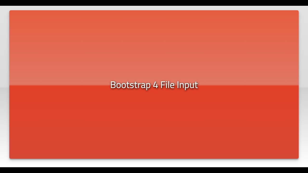 Bootstrap 4 File Input