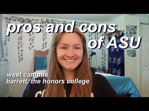 pros and cons of arizona state university, west campus, barrett, etc.
