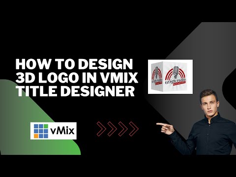vMix Tutorial: How to Design 3D & Rotating Logo in vMix GT Title Designer